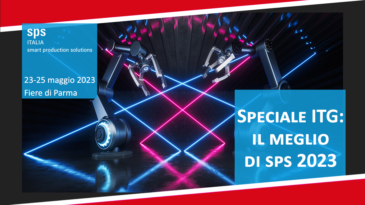 SPECIALE ITG: IL MEGLIO DI SPS 2023 - BitMATv