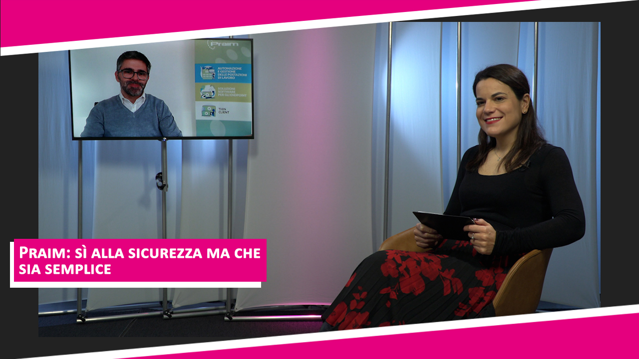 Praim: sì alla sicurezza ma che sia semplice - BitMATv